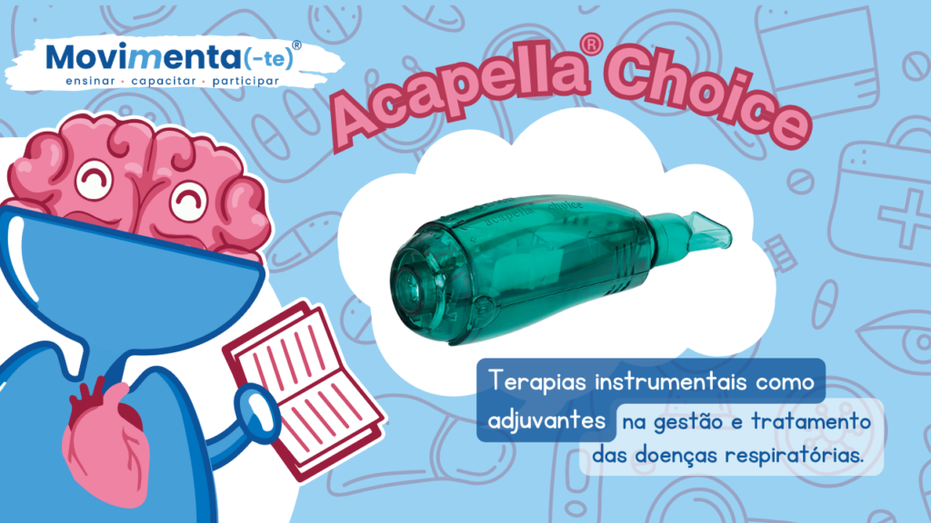 📣Acapella® Choice: indicações e benefícios da terapia instrumental ...